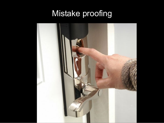 Mistake proofing technique