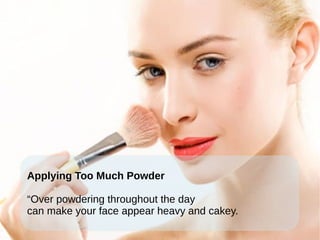 Mistakes While Applying Makeup | PPT