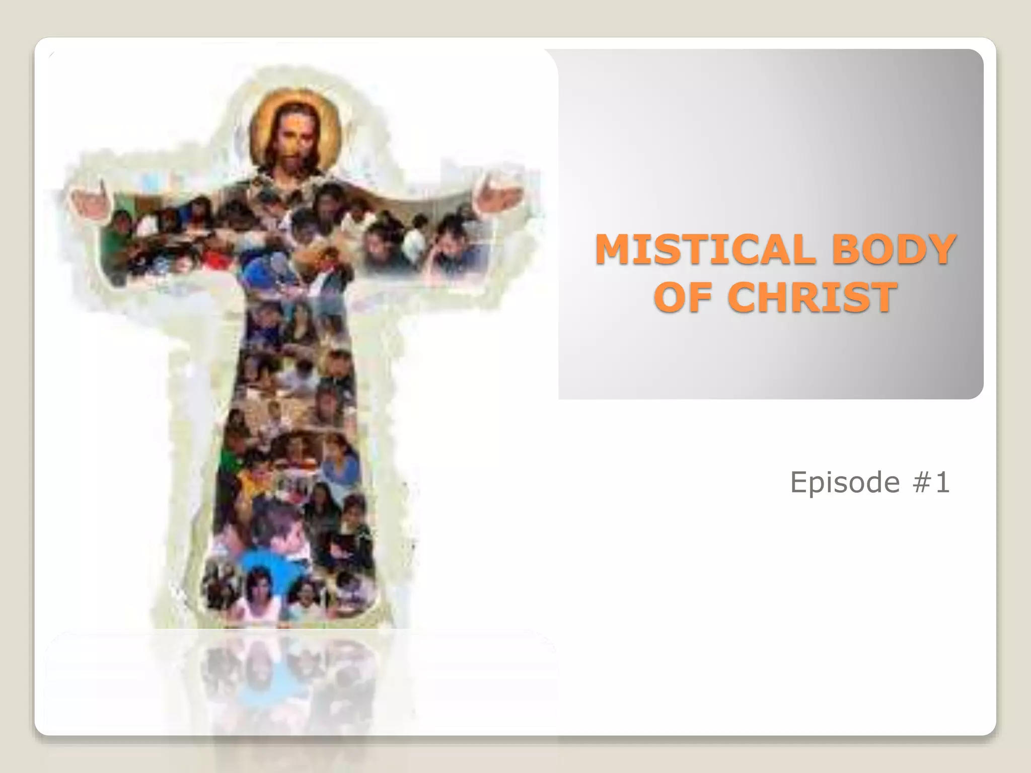 Mistical body of christ | PPTX