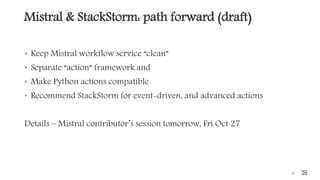 Mistral and StackStorm | PPTX | Programming Languages | Computing