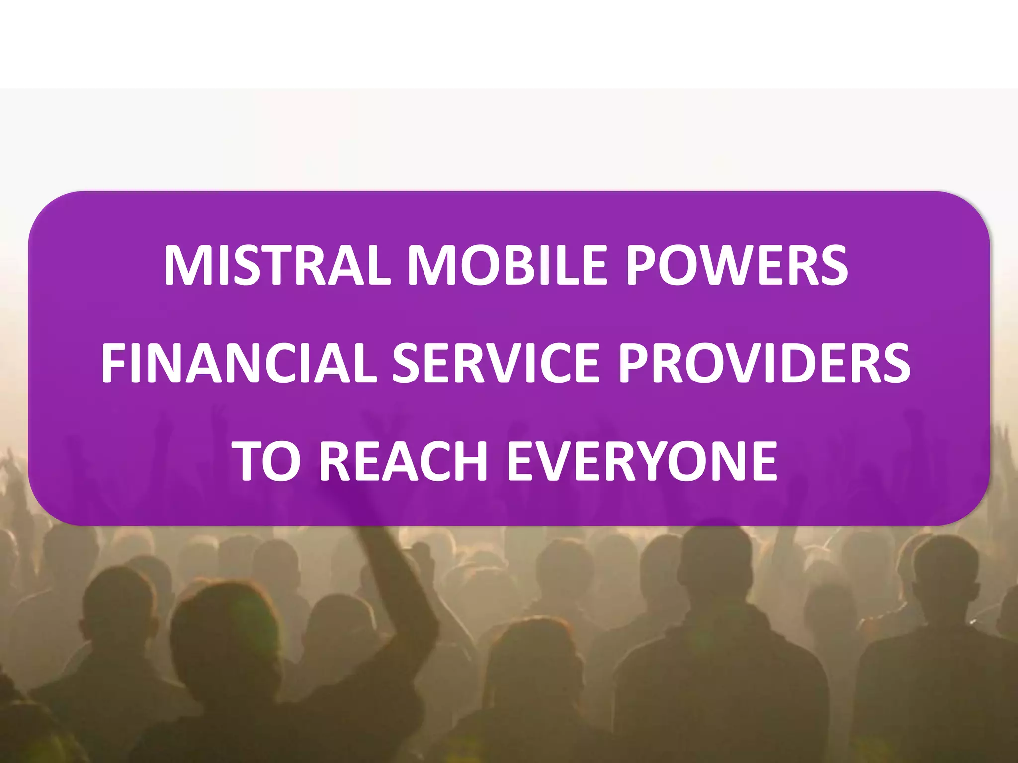 Introduction to Mistral Mobile | PPT