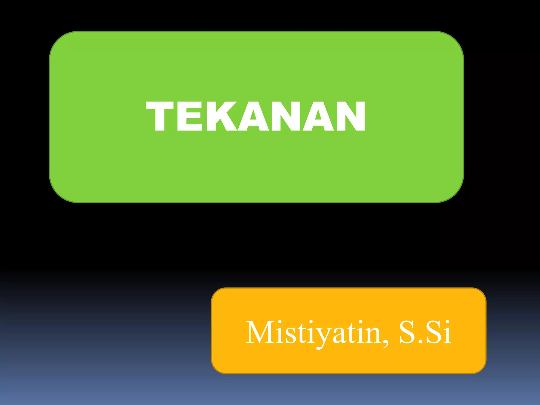 Misty rumus2 tekanan | PPTX