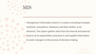 MIS Unit-1.pptx Ti is study of management information system. | PPTX