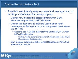 MISys Manufacturing Custom Reporting Overview | PPT