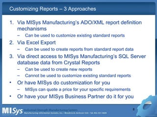 MISys Manufacturing Custom Reporting Overview | PPT