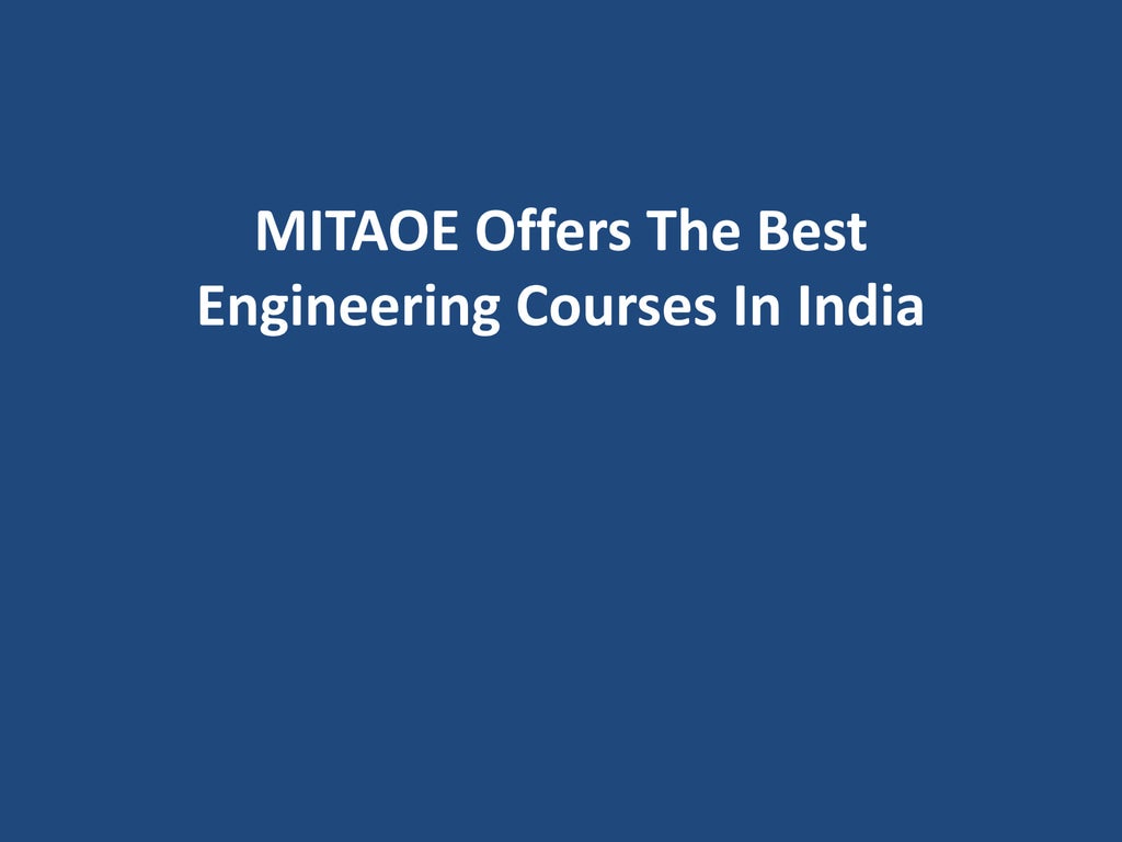 MITAOE Offers The Best Engineering Courses In India | PPTX