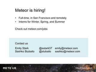Meteor MIT Tech Talk 9/18/14: Designing a New Platform For Modern Apps | PPT