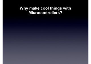 Hardware Hacking area: Make Cool Things with Microcontrollers (and learn to solder) | PDF
