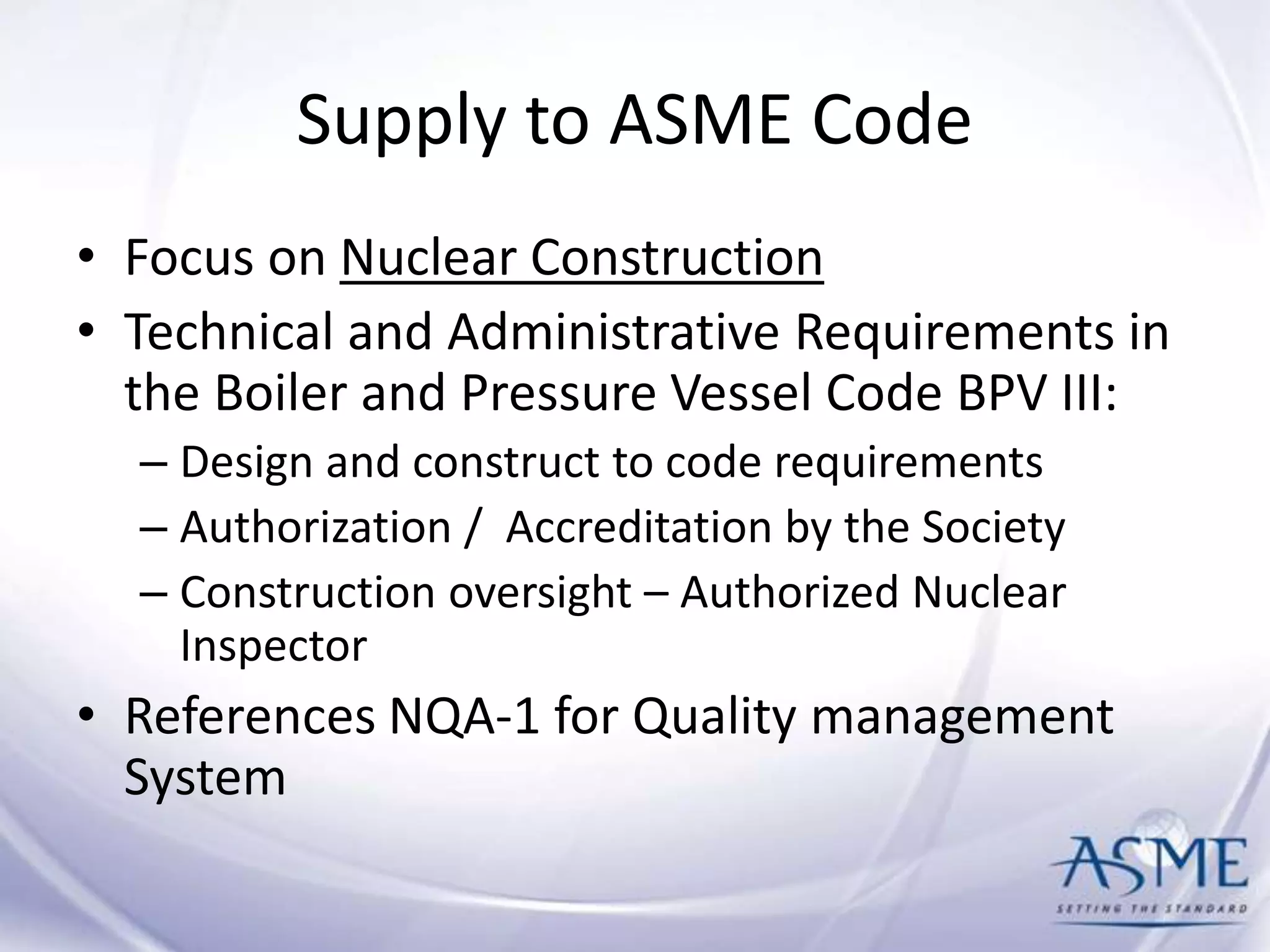 ASME Code and Quality assurance for construction of nuclear ...