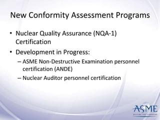 ASME Code and Quality assurance for construction of nuclear facilitiesASME Code and Quality ...