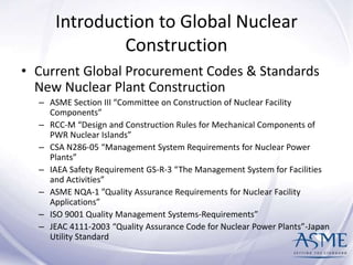 ASME Code and Quality assurance for construction of nuclear ...