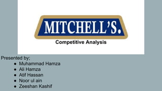 Mitchell's competitive analysis | PPTX