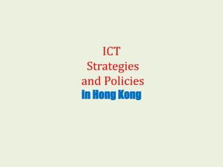 ICT masterplans of Singapore and Hong Kong | PPT