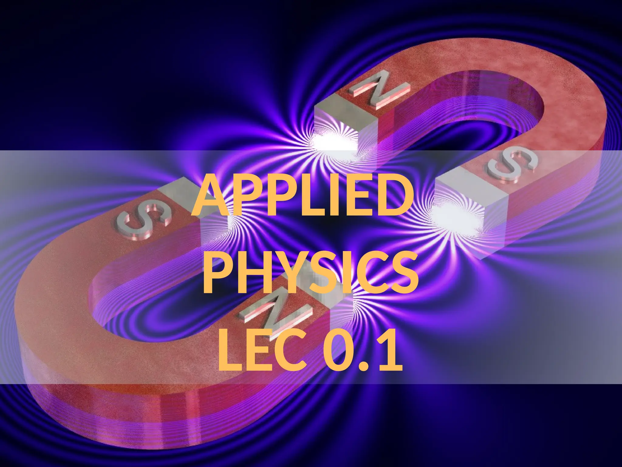 MiTE APPLIED PHYSICS - Lec 0.1.pptx, basics | PPTX