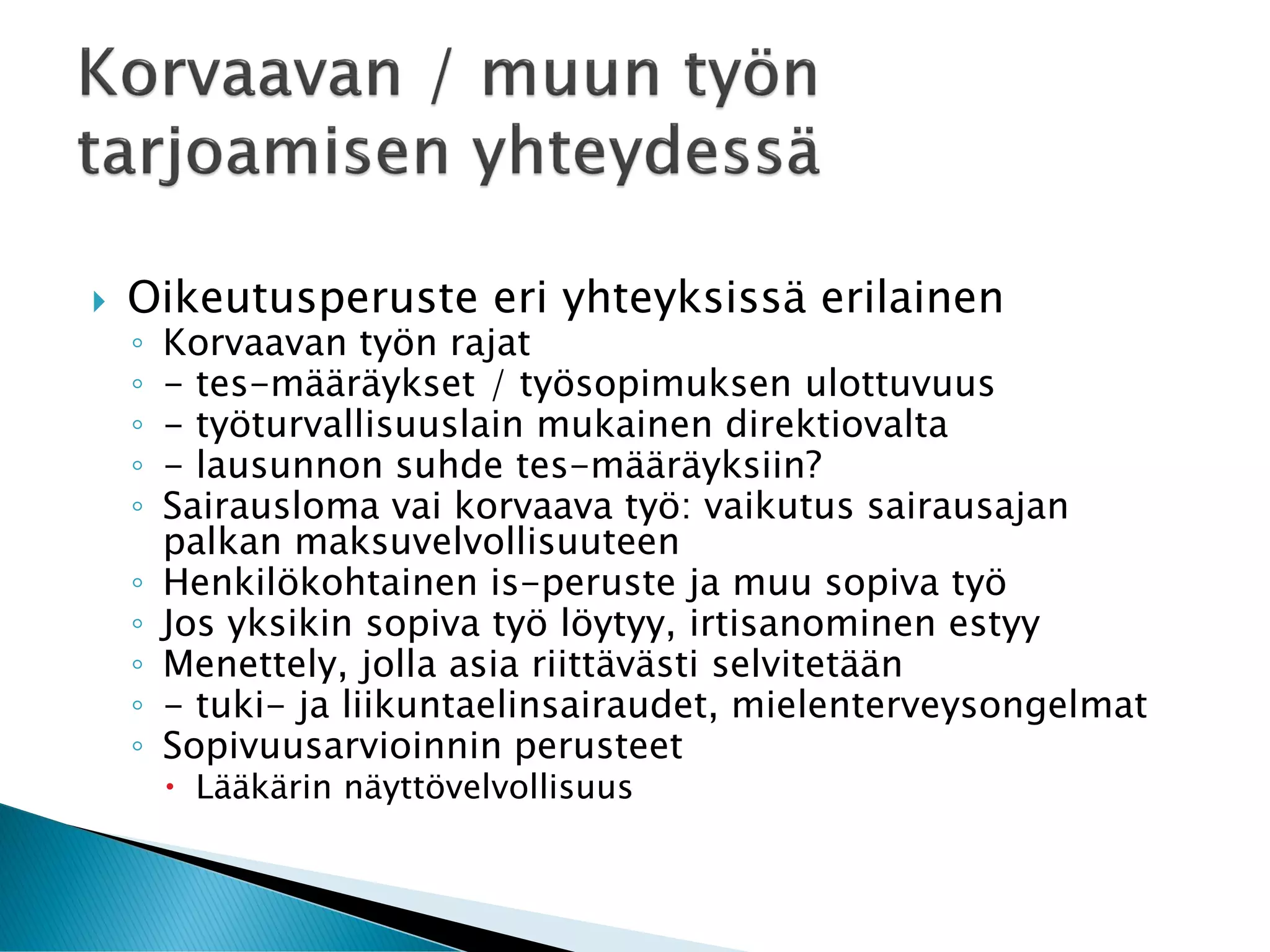 Miten työoikeusjuristi suhtautuu työterveyslääkärin sopivuuslausuntoon | PPT