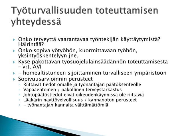 Miten työoikeusjuristi suhtautuu työterveyslääkärin sopivuuslausuntoon | PPT