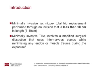 Minimally invasive total hip replacement | PPT
