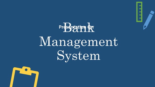 Bank Management System project | PPTX
