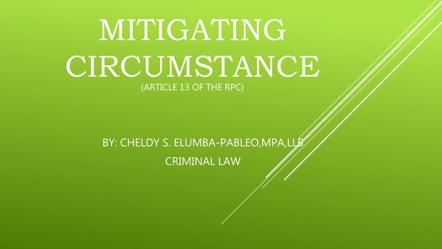 Mitigating circumstance | PPTX | Crime & Harmful Acts to Individuals ...