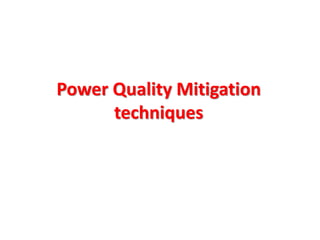 Power Quality mitigation techniques2.pptx