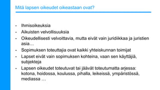 Mitä lapsen oikeudet oikeastaan ovat? | PPT