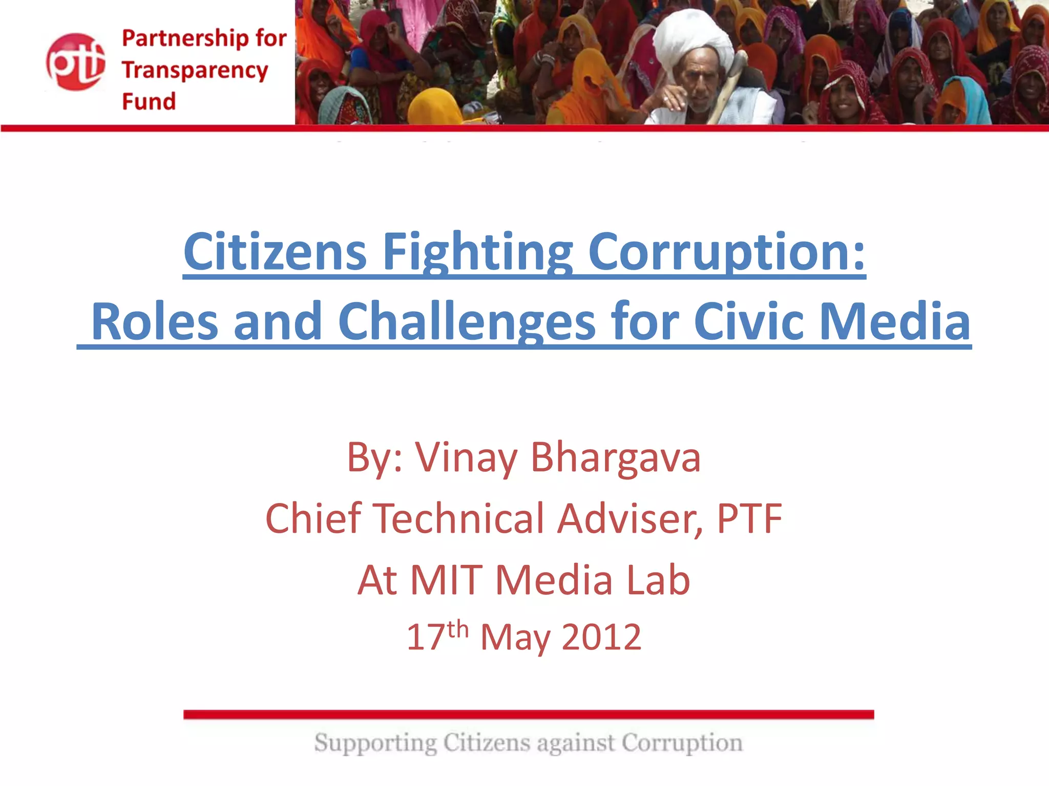 Citizens Fighting Corruption: Roles and Challenges for Civic Media | PPT
