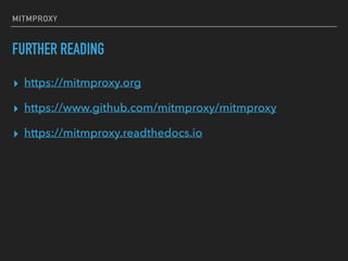 Mitmproxy presentation 3:14 | PPT