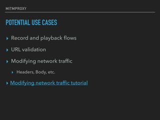 Mitmproxy presentation 3:14 | PPT