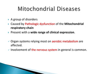 Mitochondrial diseases overview! | PPTX
