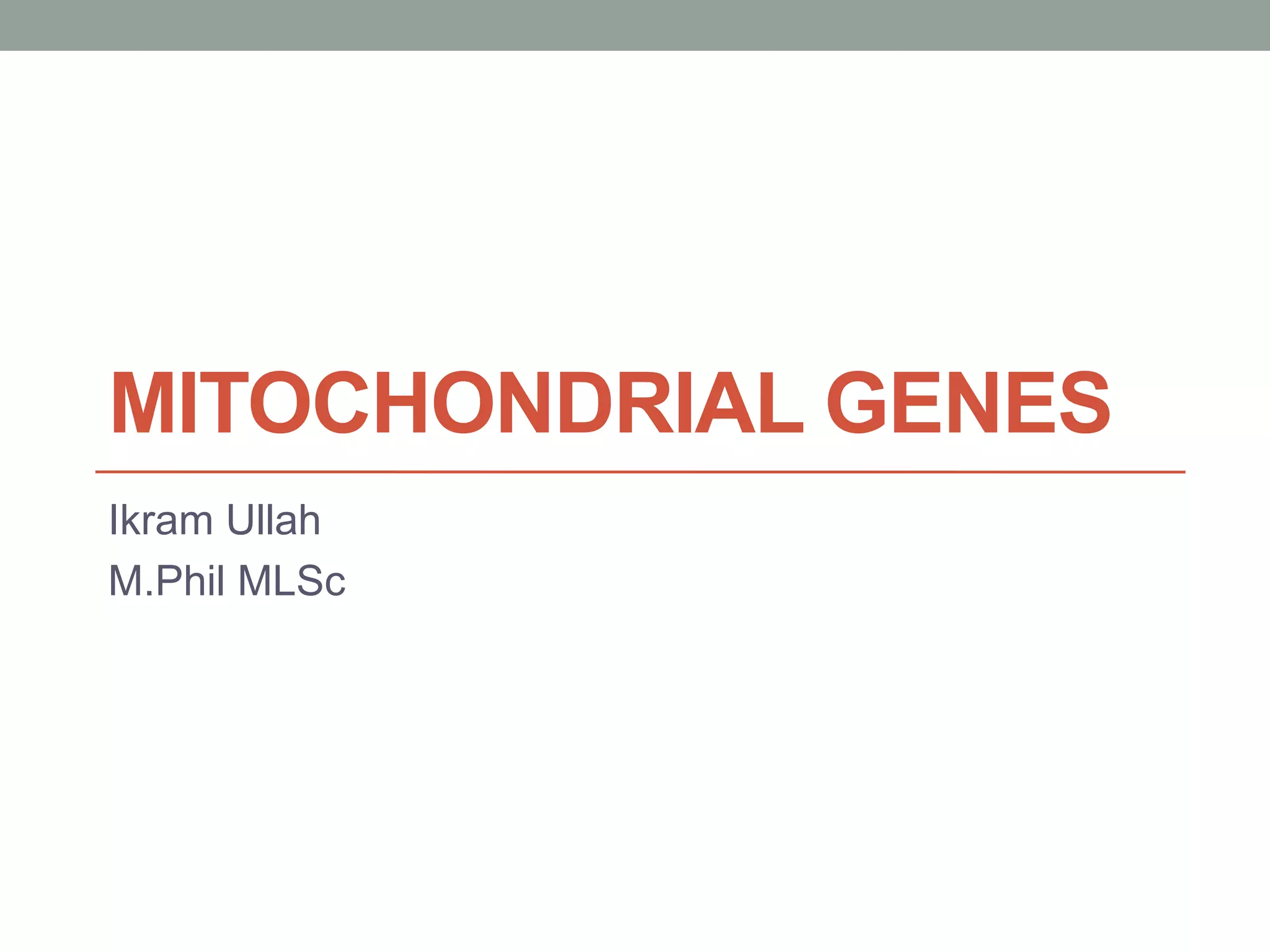 Mitochondrial genes | PPT