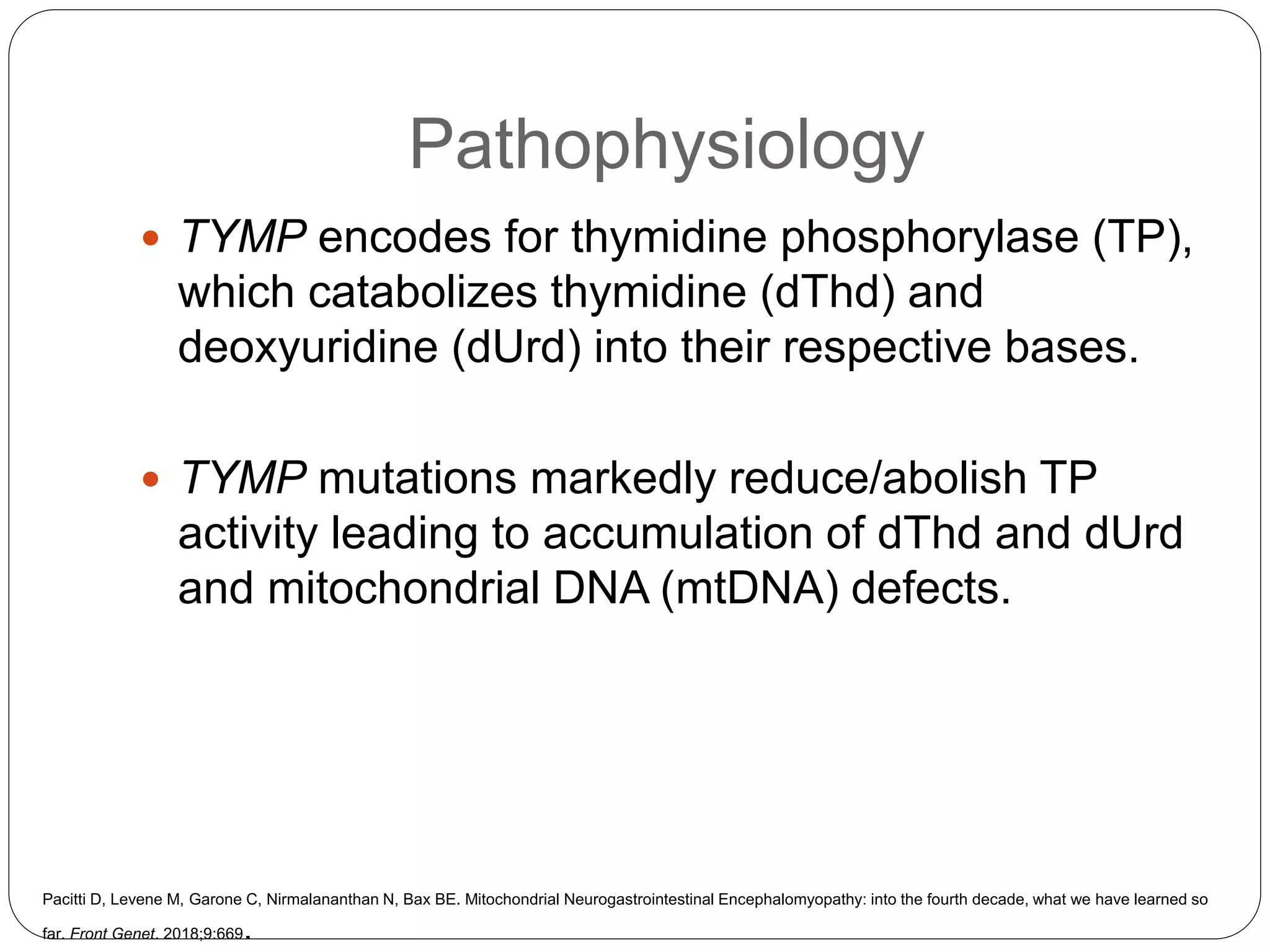 Mitochondrial Neurogastrointestinal Encephalomyopathy (MNGIE).pptx