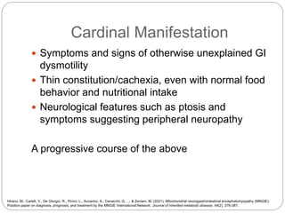 Mitochondrial Neurogastrointestinal Encephalomyopathy (MNGIE).pptx