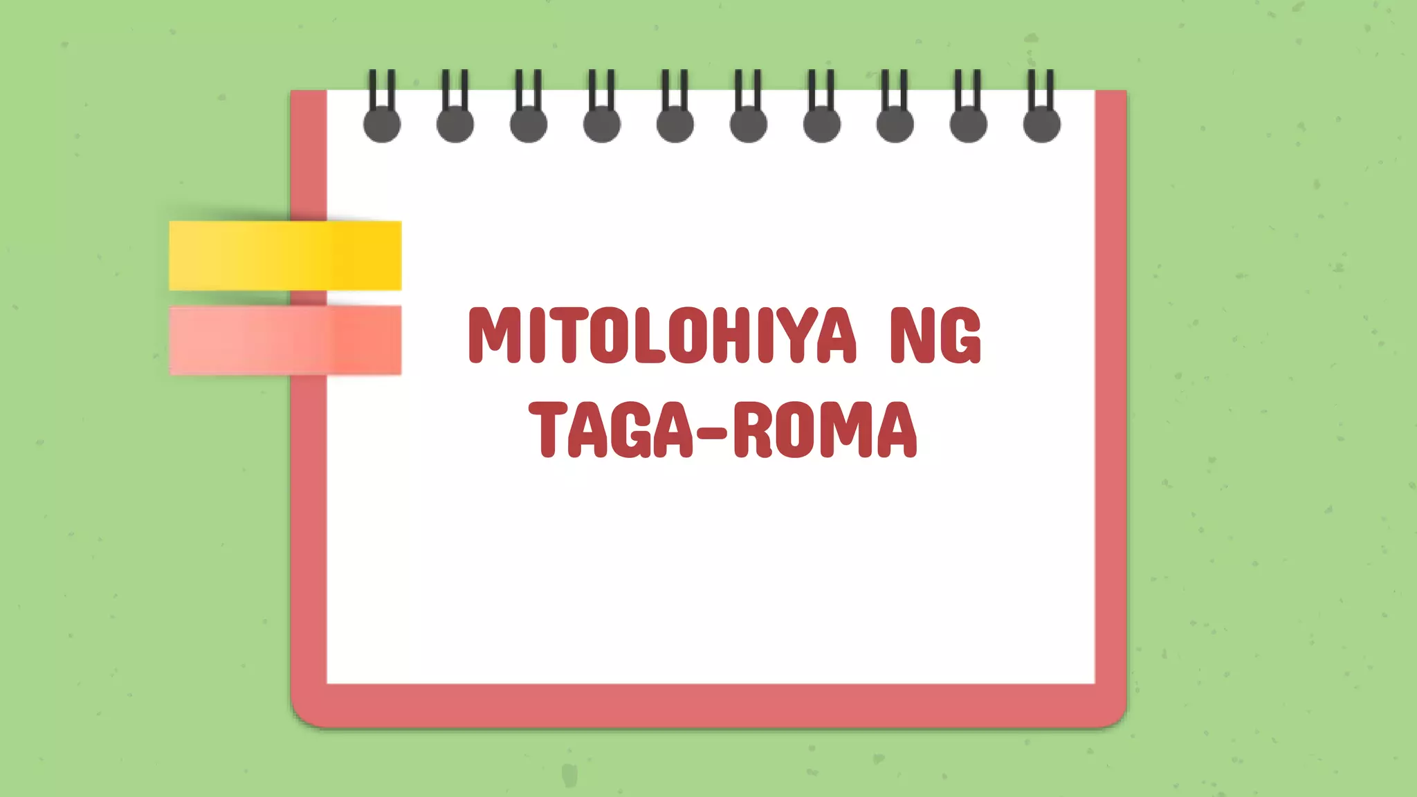 FILIPINO 10-MITOLOHIYA WEEK 1.pptx