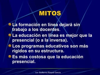 Mitos, Retos y Realidades de la Educación a Distancia en Línea. Roquet ...
