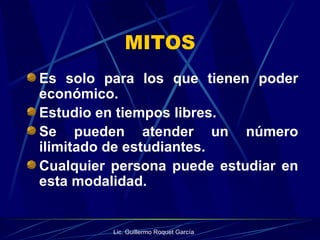 Mitos, Retos y Realidades de la Educación a Distancia en Línea. Roquet ...