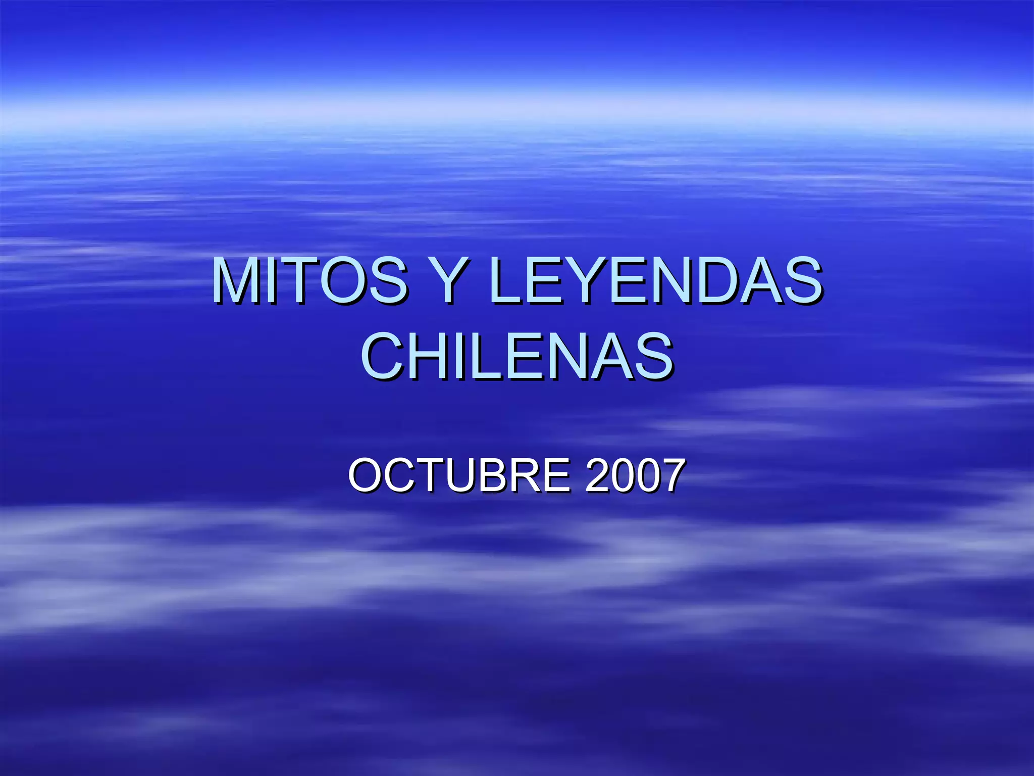 Mitos Y Leyendas Chilenas | PPT