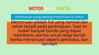mitos atau fakta tentang mentruasi).pptx
