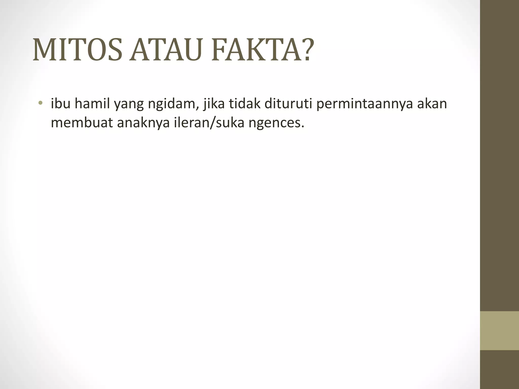 Mitos dan fakta seputar kehamilan | PPTX