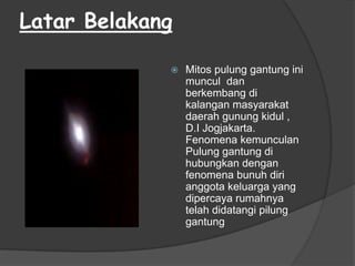 Mitos pulung gantung pp | PPTX