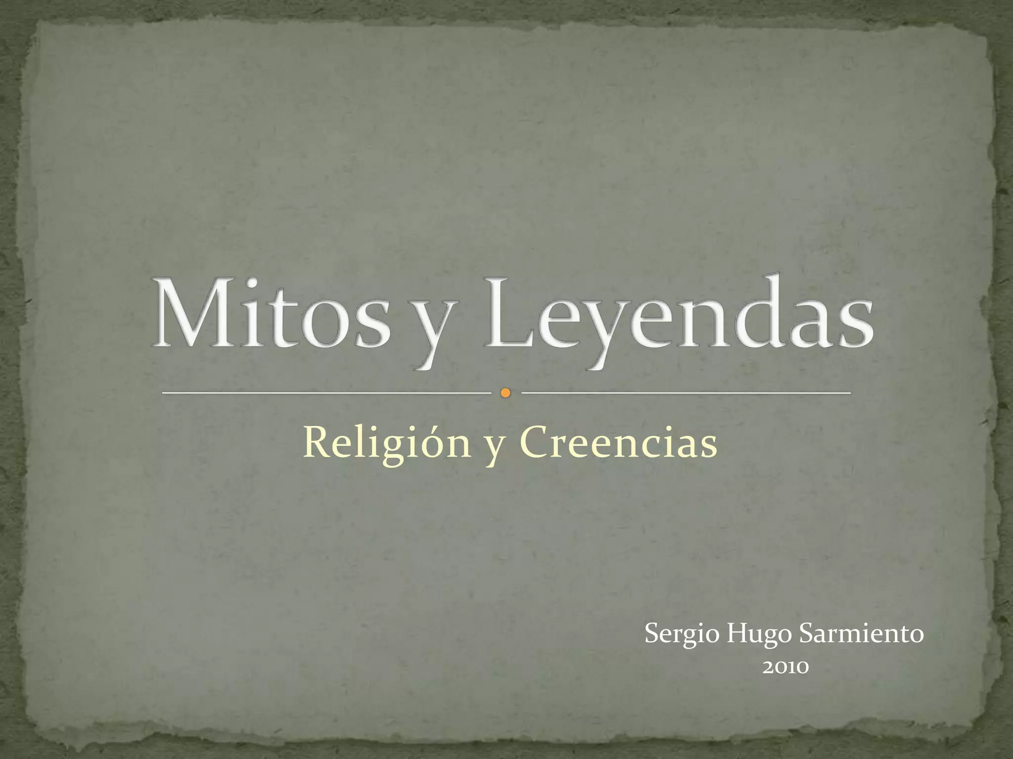 Mitos y leyendas | PPTX