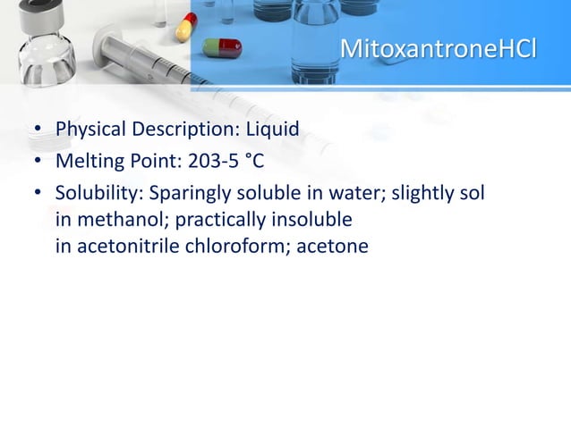 Mitoxanthrone Hydrochloride ( Anticancer) | PPTX | Chemistry | Science