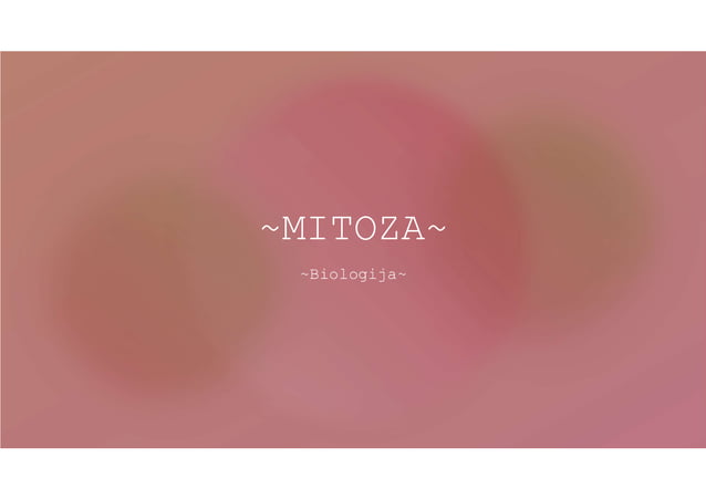 ~~MITOZA~~ biologija za 7.razred osnovne skole~~ | PDF