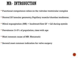 Mitral Regurgitation-Anatomy, pathophysiology, clinicals | PPTX