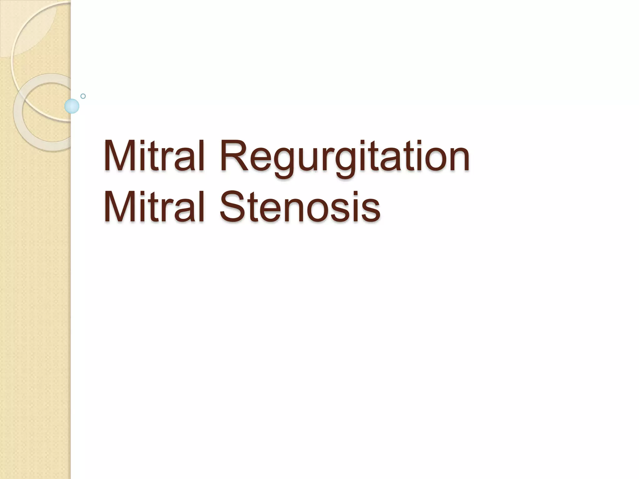 Mitral stenosis and regurgitation sushila | PPT