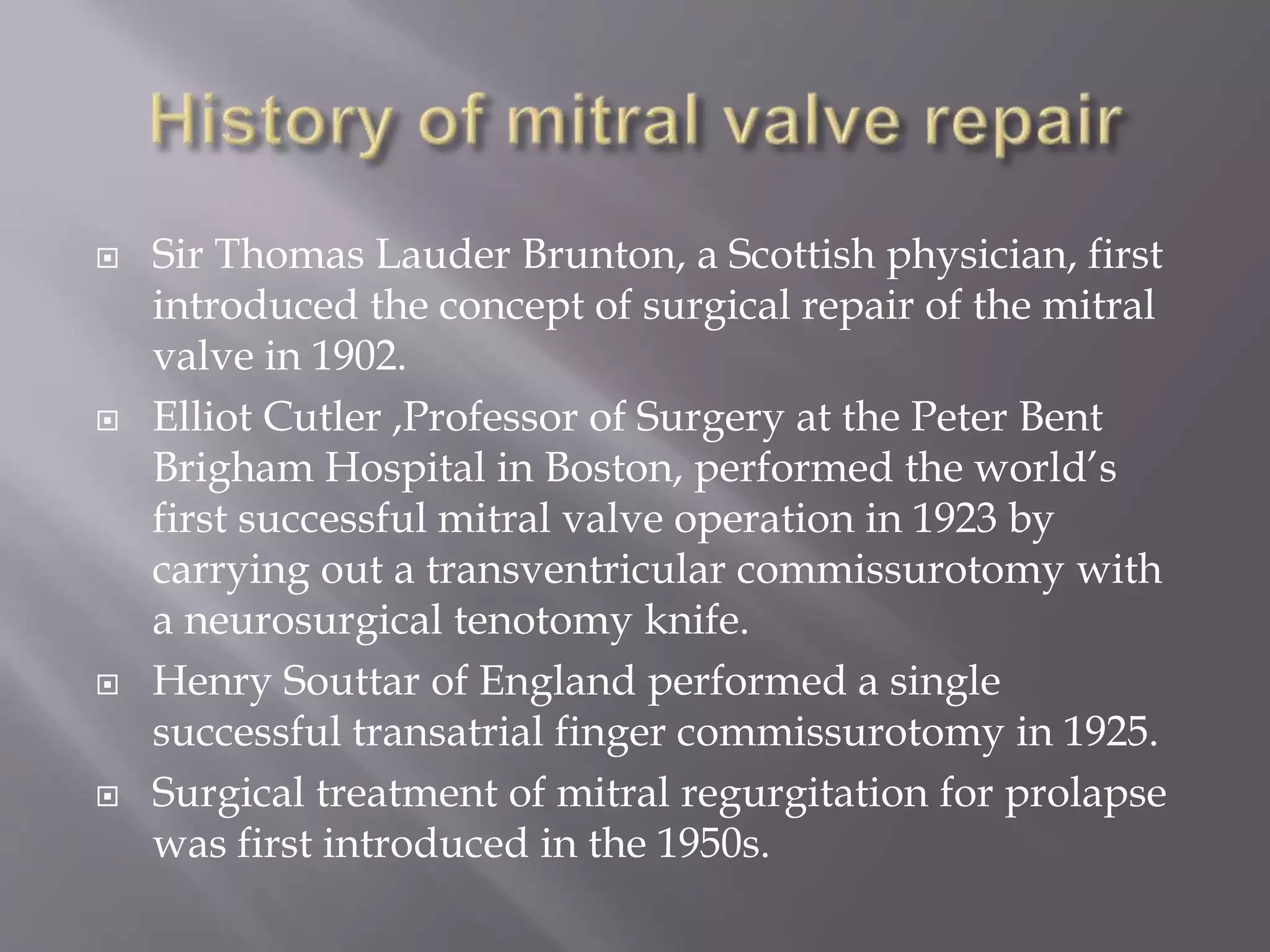 Mitral valve repair and related aspects | PPTX