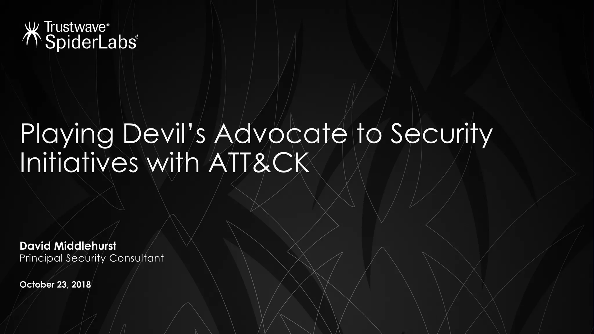 @dtmsecurity Mitre ATT&CKcon - Playing Devil's Advocate to Security ...