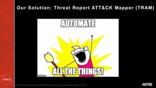 MITRE ATT&CKcon 2.0: ATT&CK Updates - TRAM; Jackie Lasky and Sarah ...