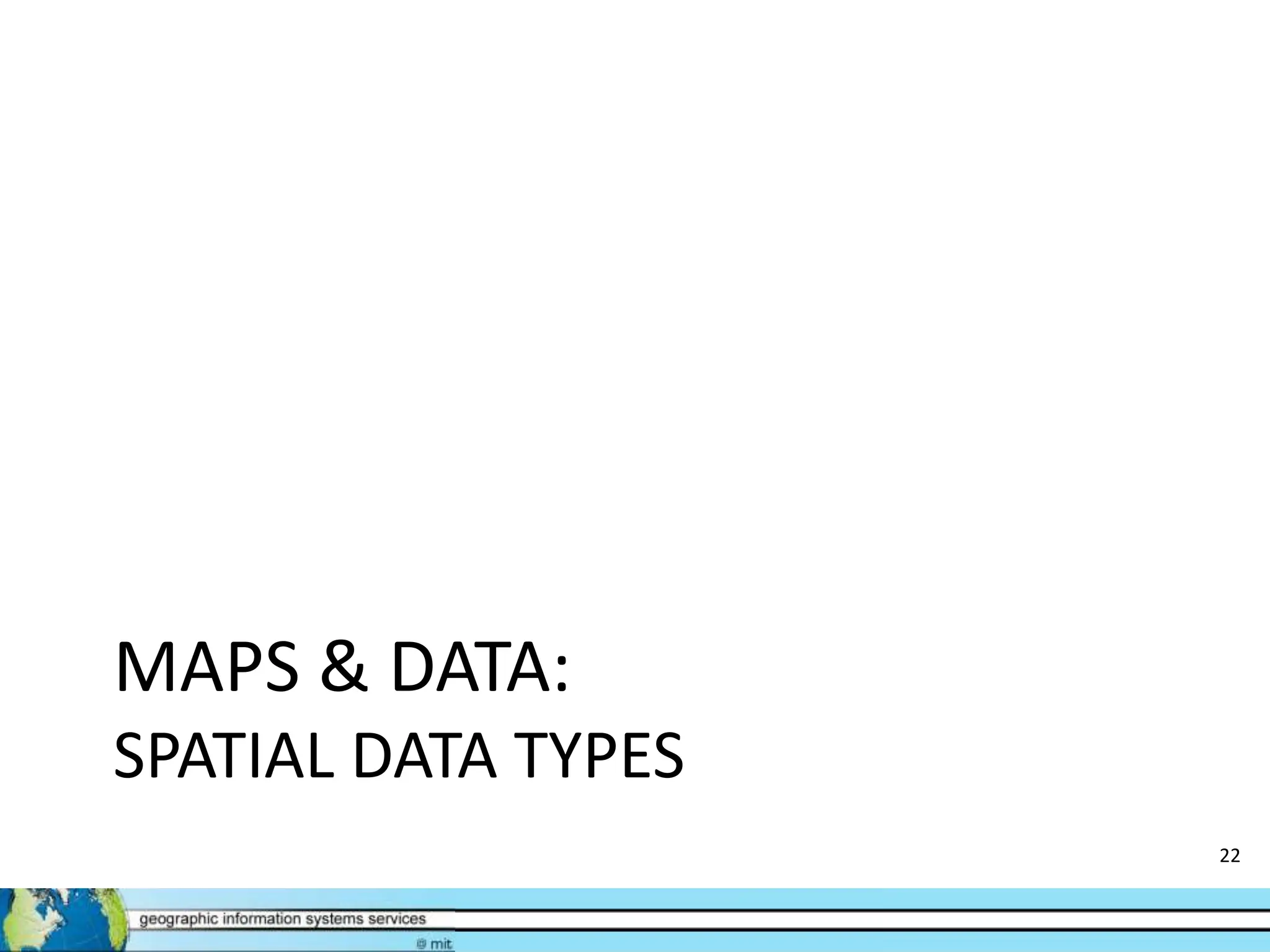 GIS Level 1 Introduction to GIS and Mapping | PPTX