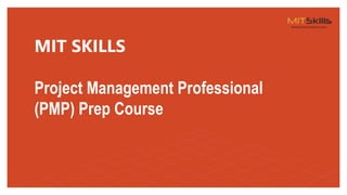 Project Management Professional (PMP) Prep Course | PPTX