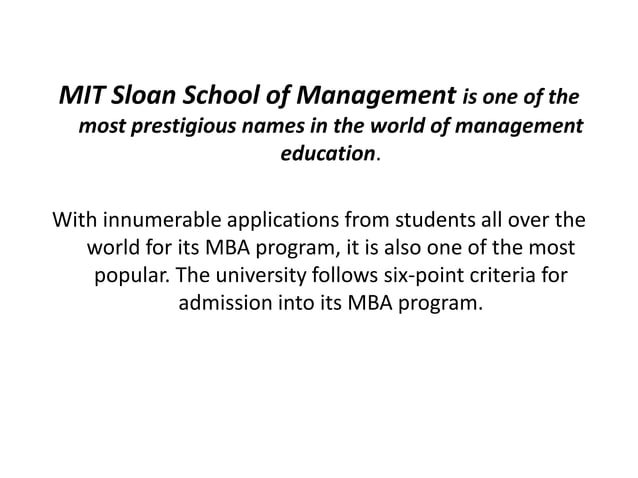 Mit sloan 2013 -14 MBA application guidelines | PPT